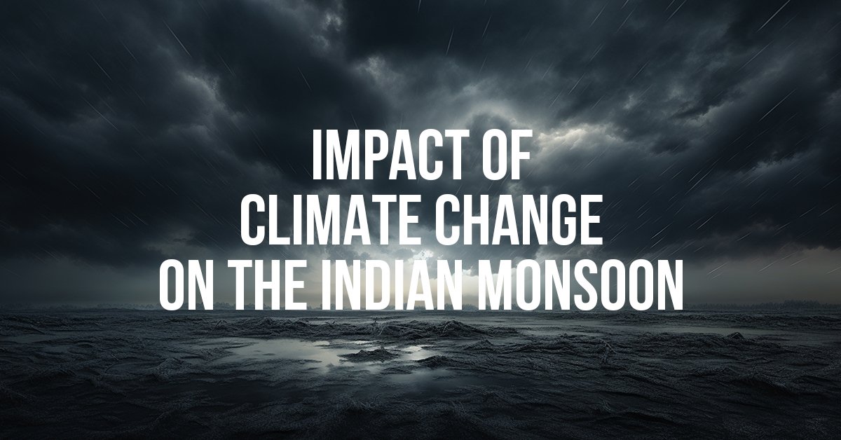 Impact of Climate Change on the Indian Monsoon