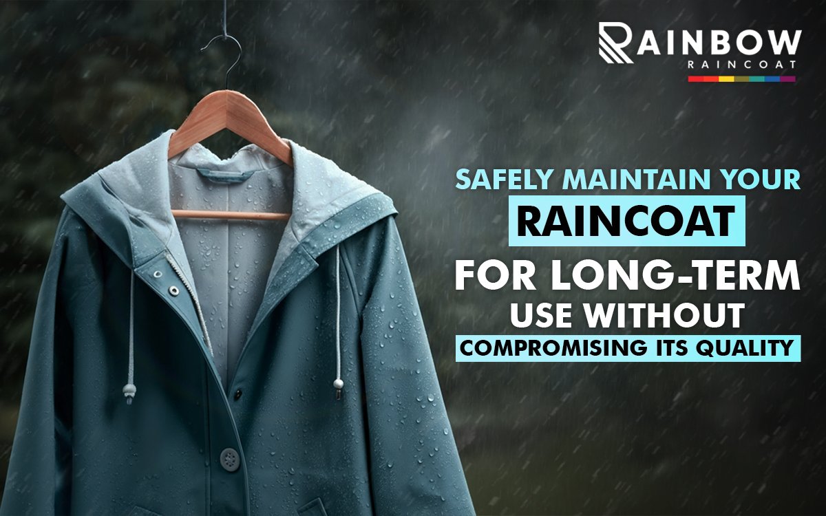 How to Maintain and Clean Your Raincoat for Long-term Use?