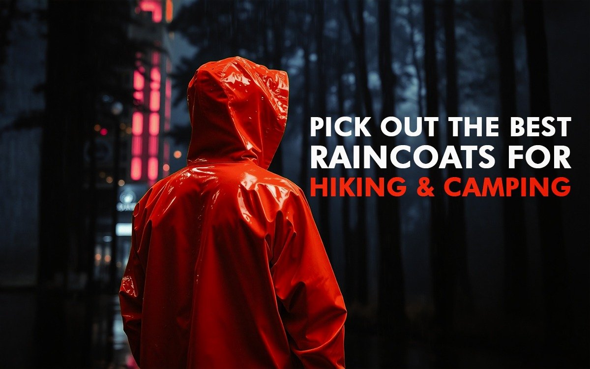 Outdoor Adventures? The Best Raincoats for Hiking & Camping - Rainbow ...